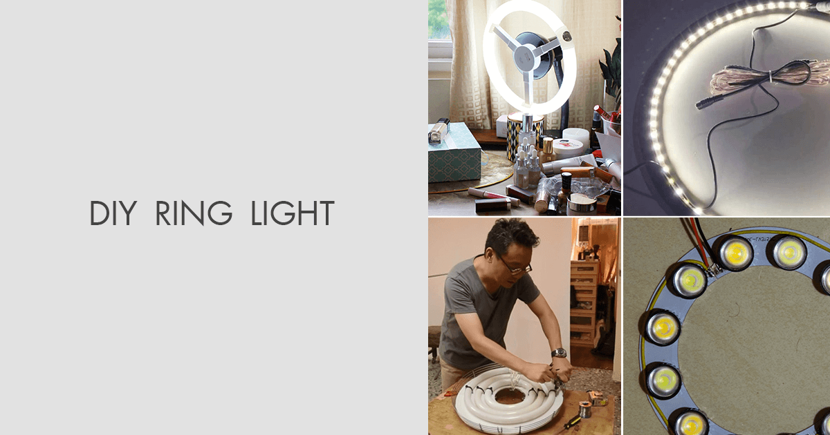 How to Make DIY Ring Light: Step-by-Step Tutorial