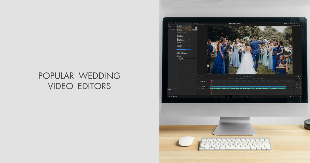 11 Best Wedding Video Editors for Advanced & Novices in 2025