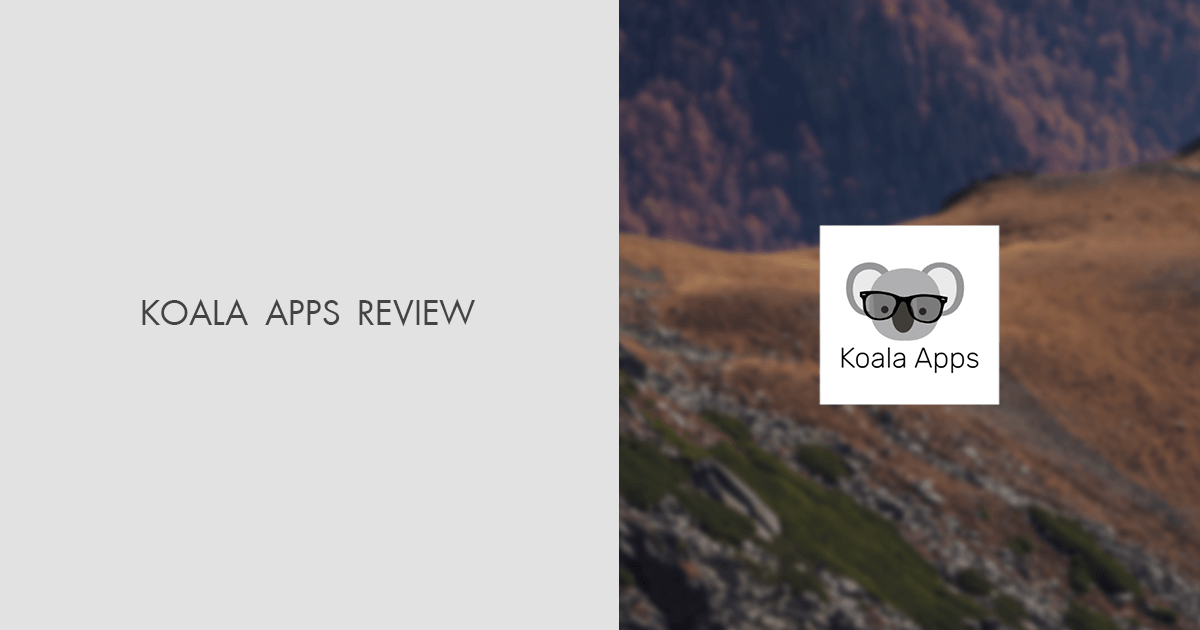Koala Apps Review 2025: Benefits & Pricing