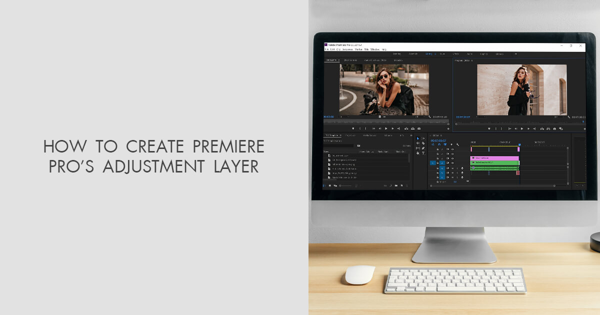 how-to-use-premiere-pro-s-adjustment-layers-step-by-step-tutorial