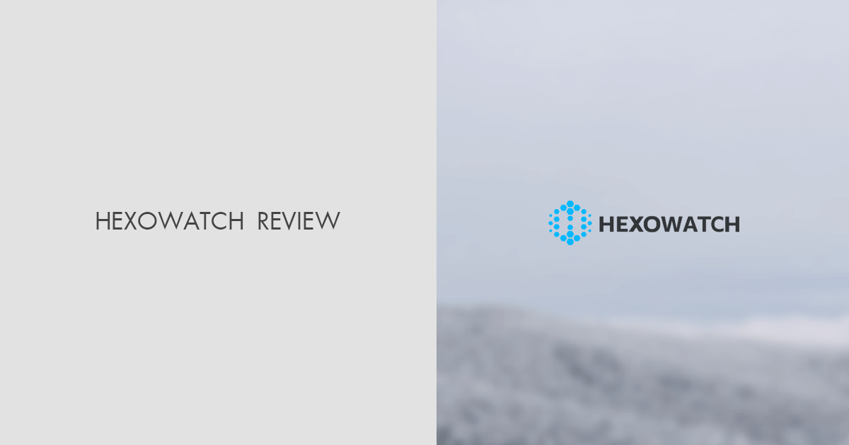 Hexowatch Review 2025: Main Benefits