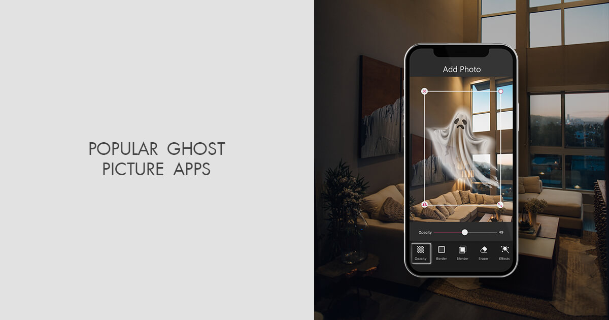 5 Best Ghost Picture Apps to Use in 2025