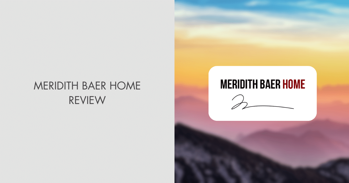 Meridith Baer Home Review 2025: Services & Options