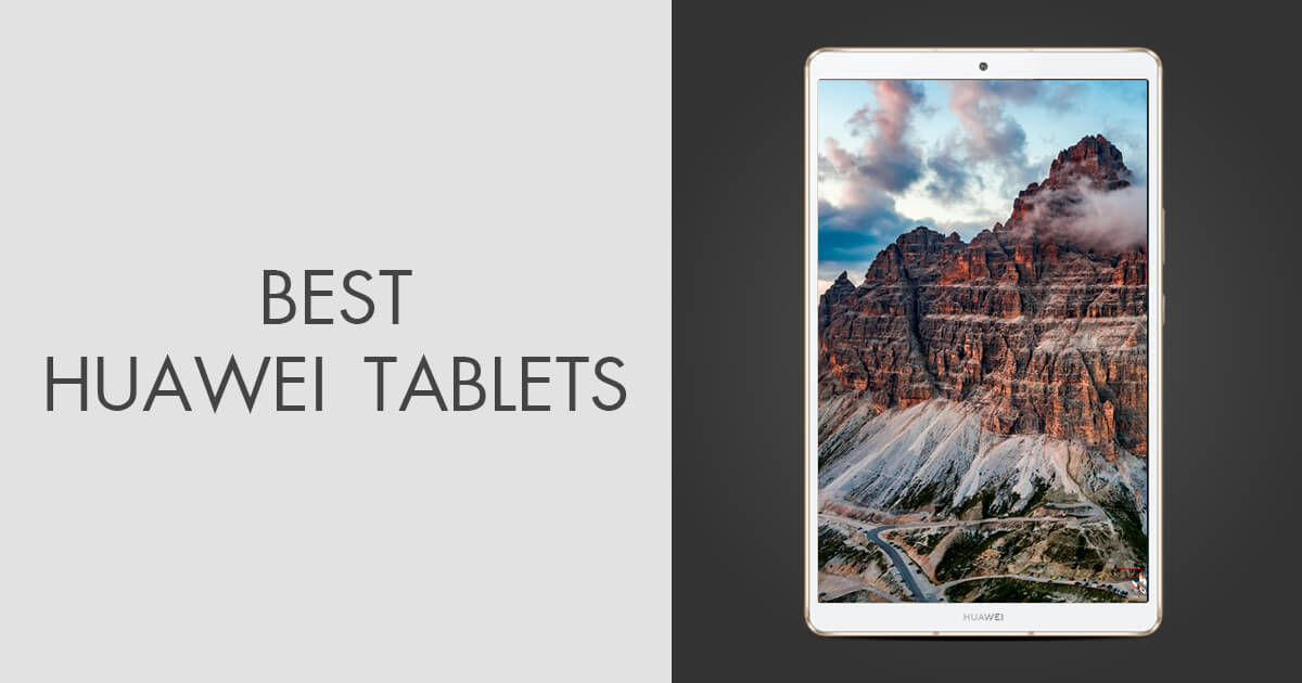 6 Best Huawei Tablets in 2025 for Different Needs