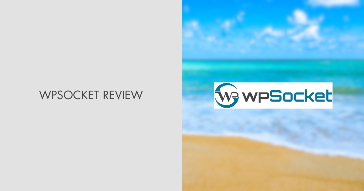 WPSocket Review 2025: Pros & Cons