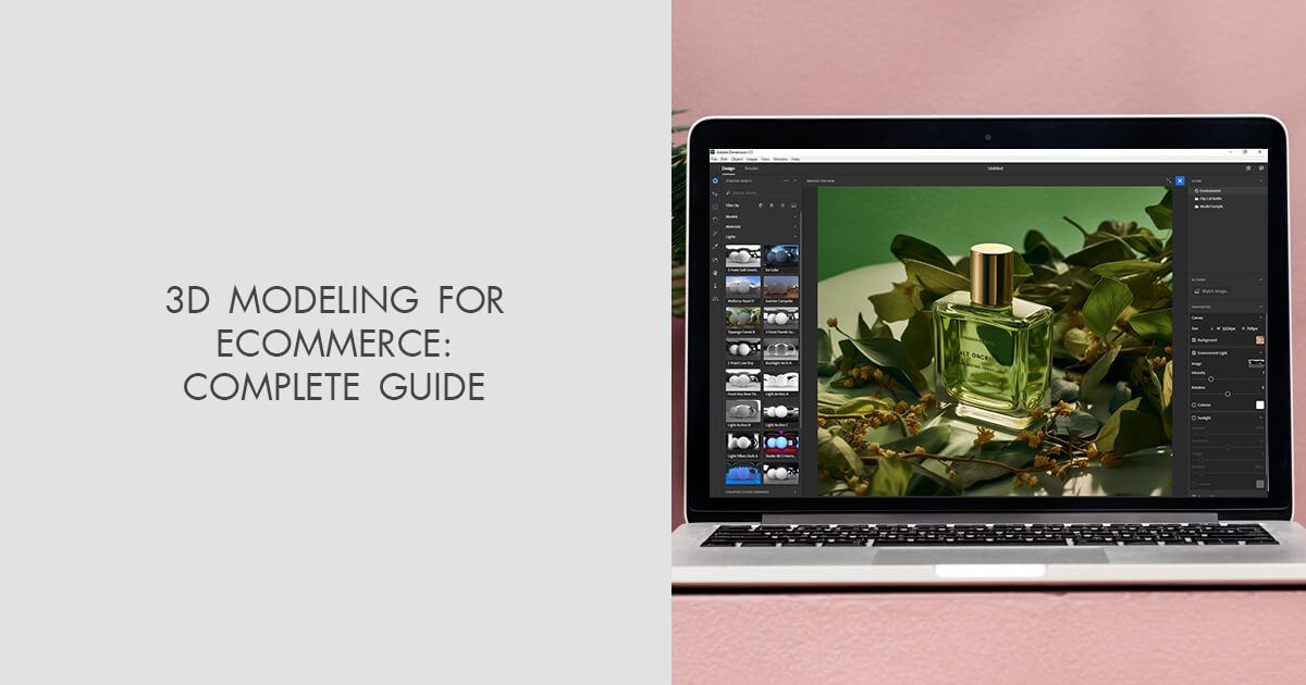 3D Modeling for eCommerce: Complete Guide 2025