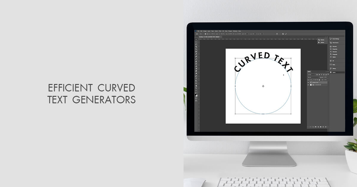 7 Best Curved Text Generators to Use in 2025