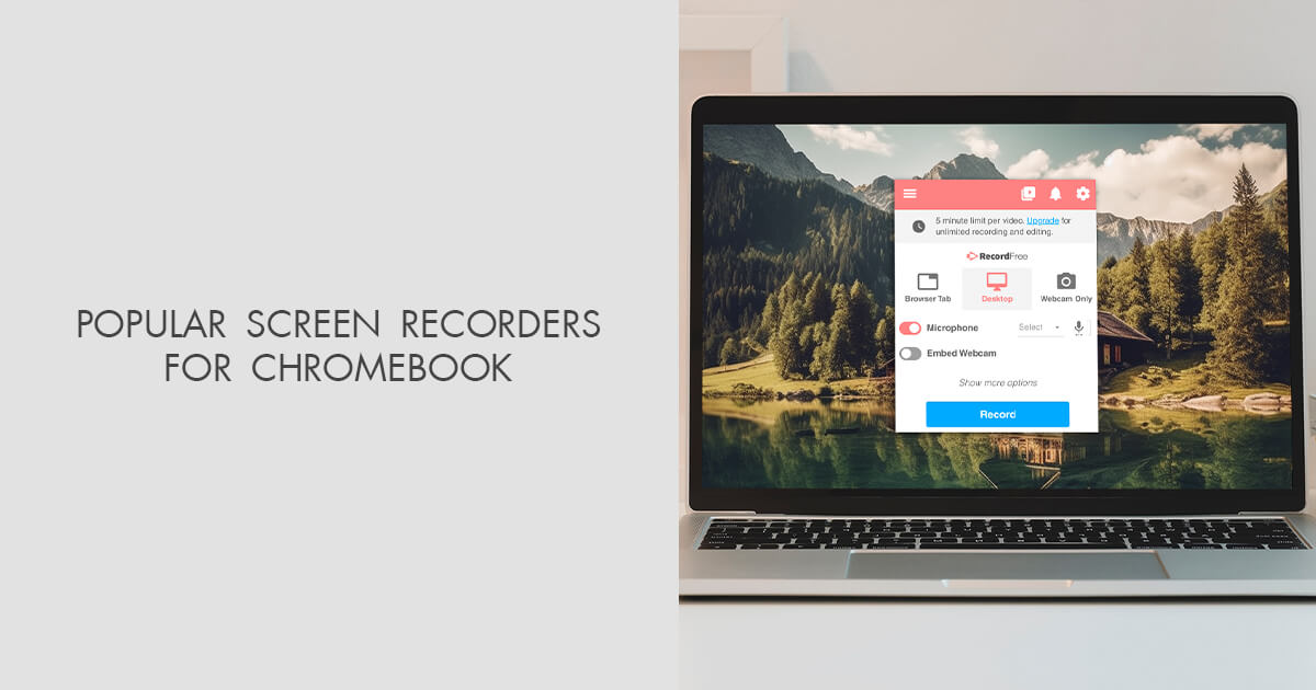 8 Best Screen Recorders for Chromebook to Choose in 2025