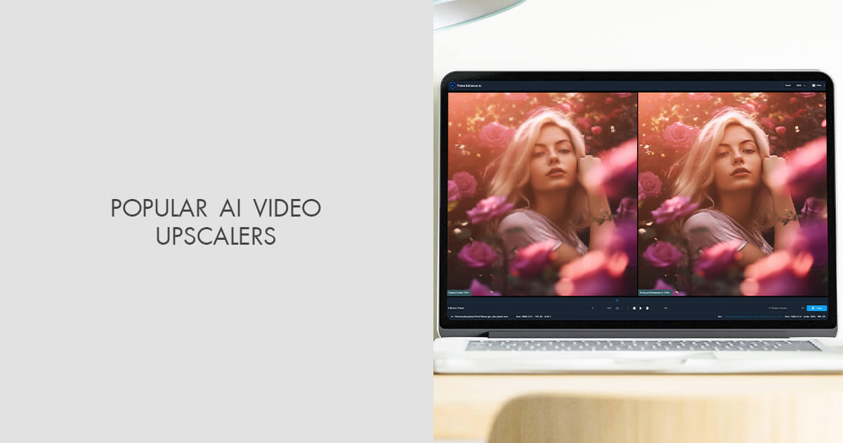 6 Best AI Video Upscalers in 2025: Experts’ Choice