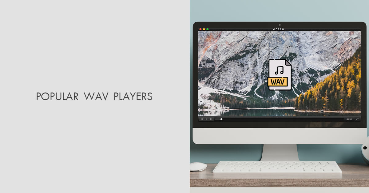 7 Best WAV Players to Install in 2025