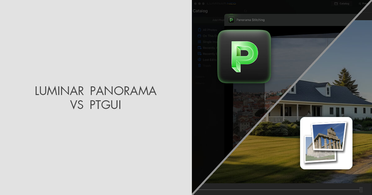 Luminar Panorama vs PTGui: What to Use in 2025