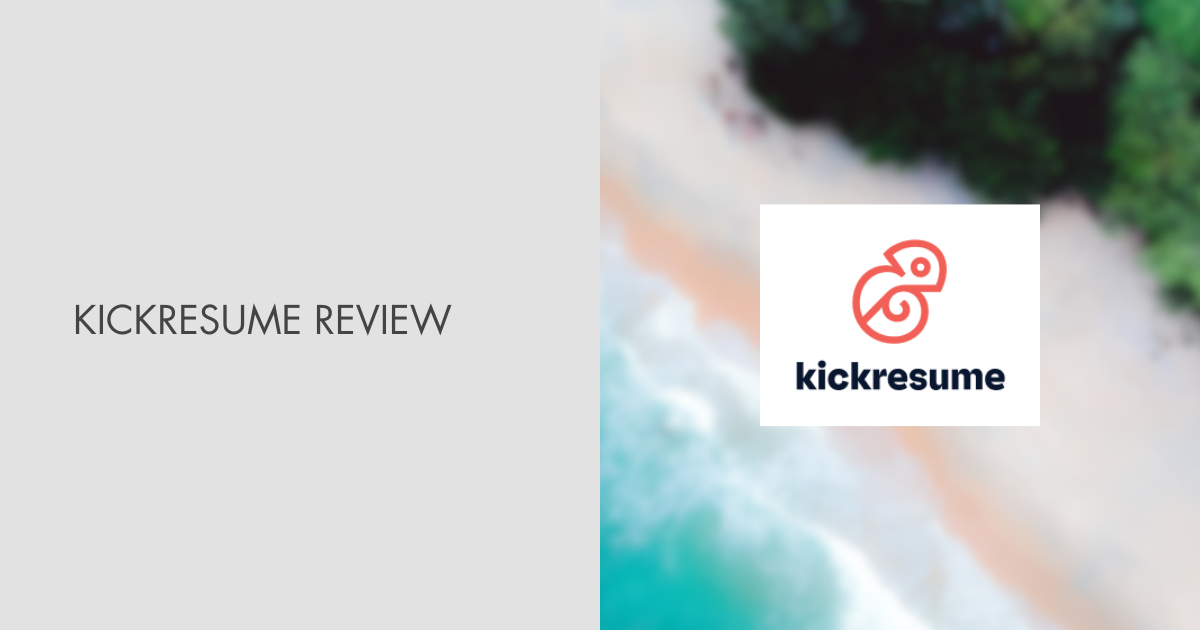 Kickresume Review 2025: Benefits & Pricing