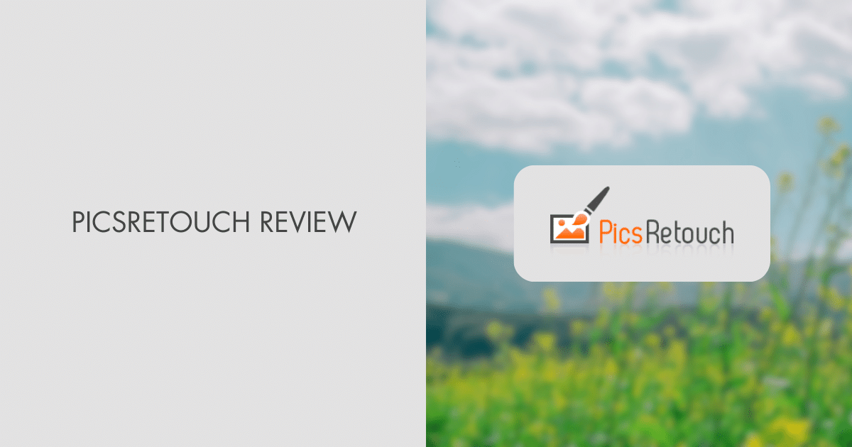 PicsRetouch Review 2024: Benefits & Hidden Cons