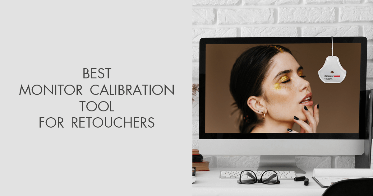 Best Monitor Calibration Tool for Retouchers in 2025