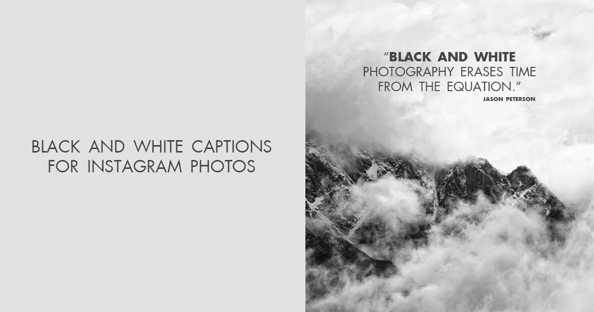 Black And White Photo Captions