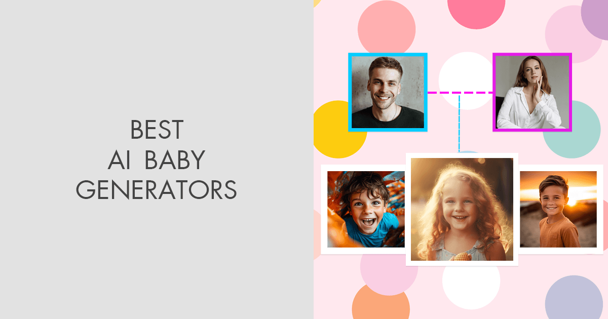 6 Best AI Baby Generators to Predict Your Kid Face