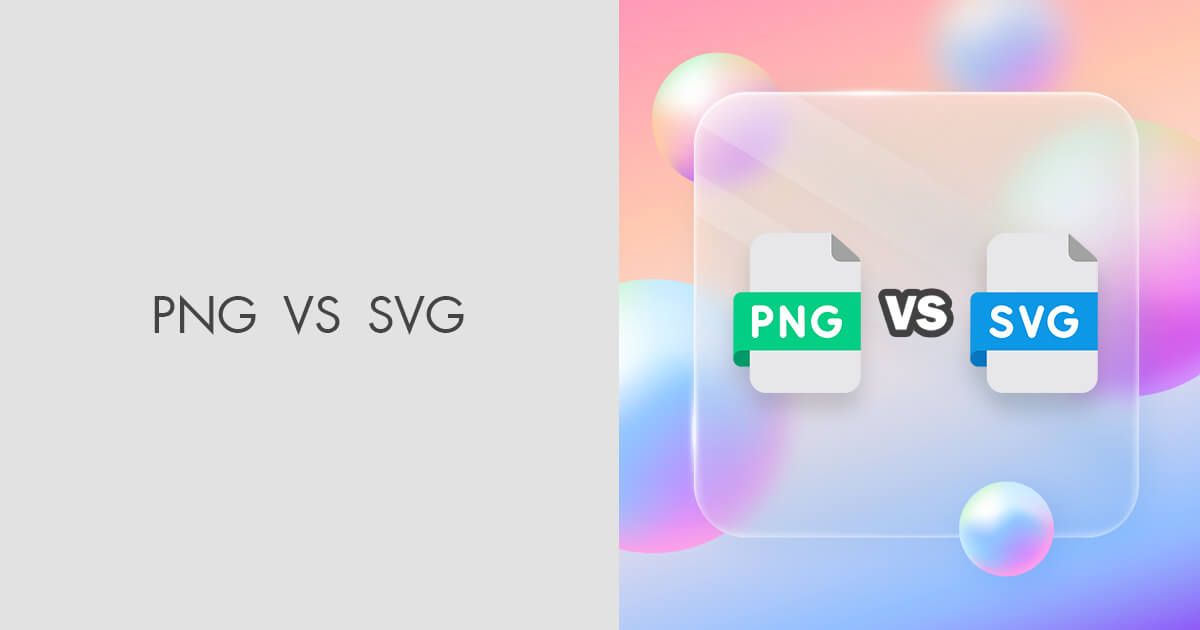 PNG vs SVG: What's Better to Transform Your Designs