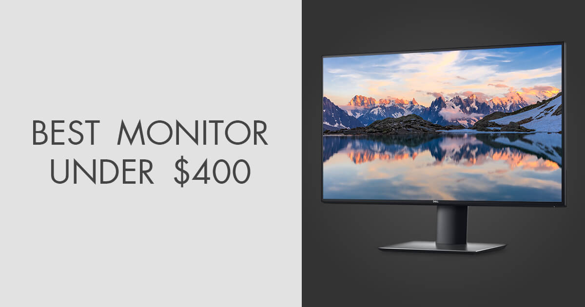 8 Best Monitors Under $400 in 2025