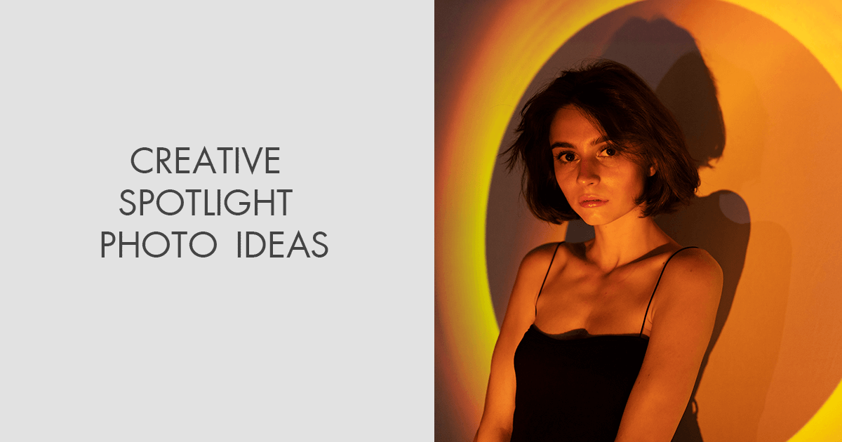 10+ Spotlight Photoshoot Ideas & Tips