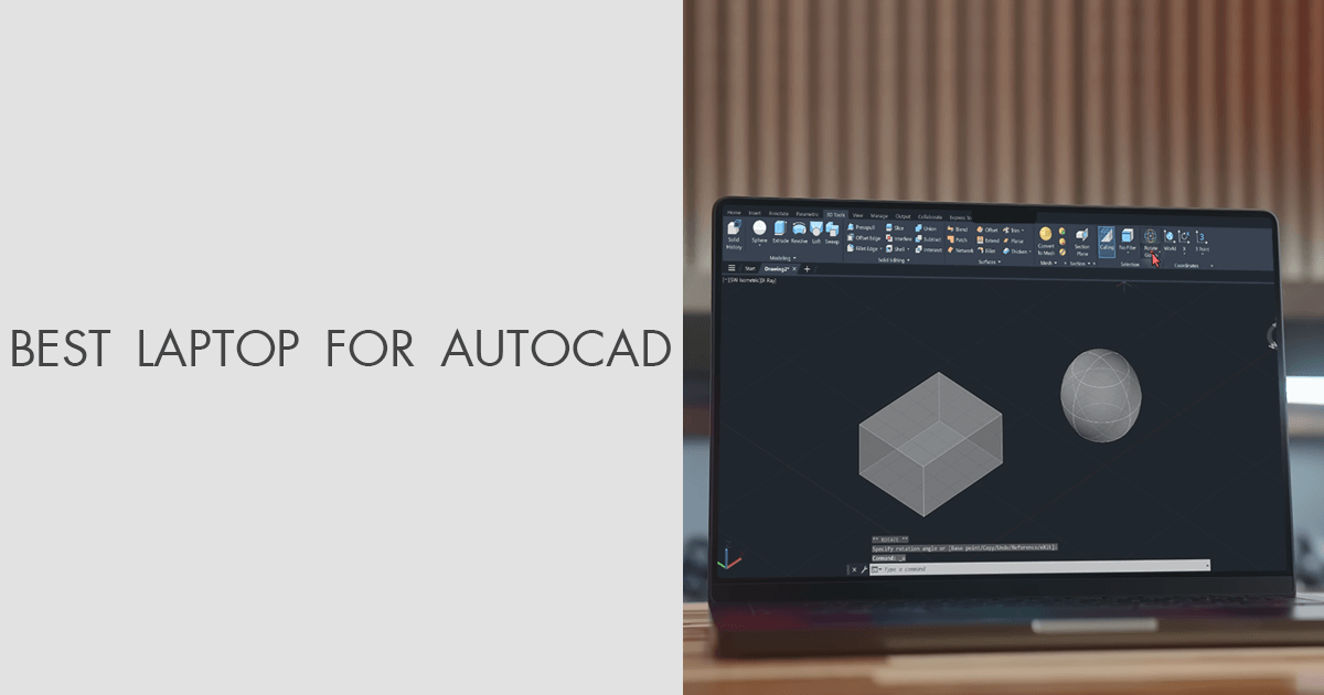 9 Best Laptops for AutoCAD in 2026 [Honest Reviews]