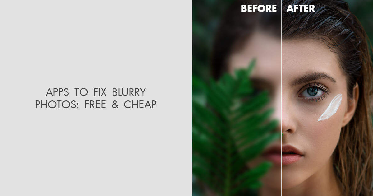 13 Best Apps to Fix Blurry Photos in 2025: Free & Cheap