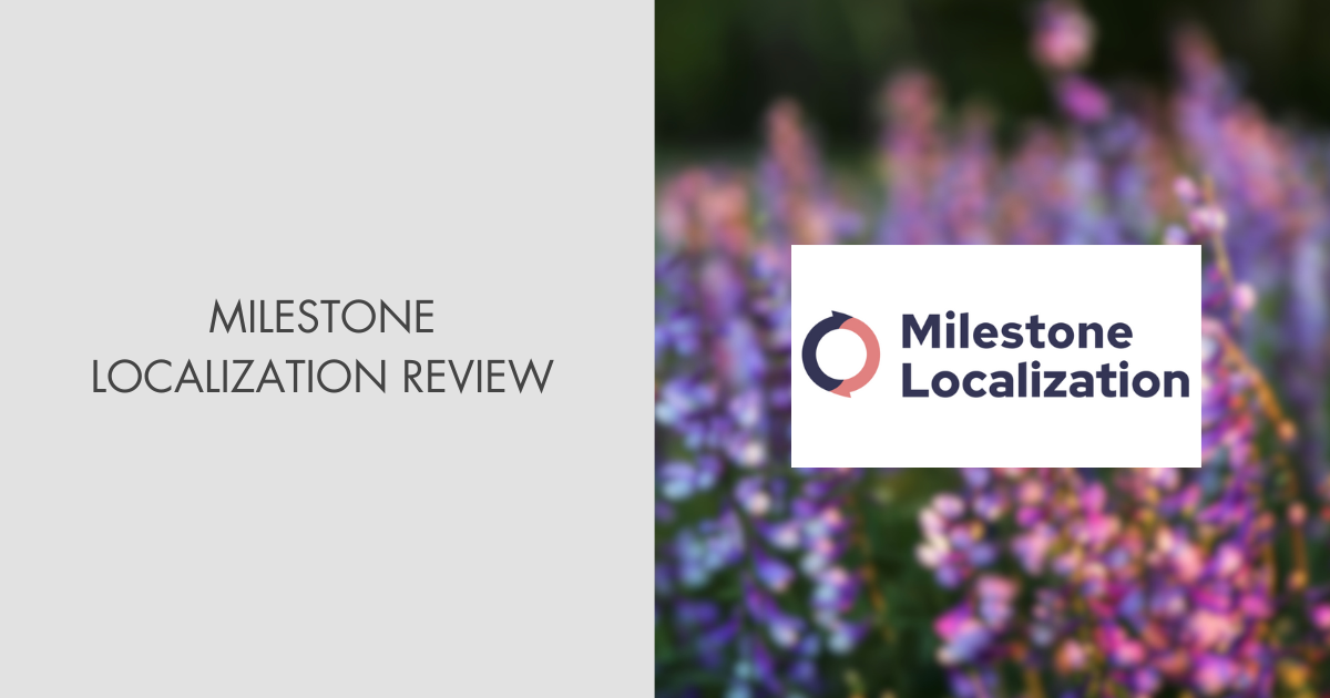 Milestone Localization Review 2025: Unlock 70+ Languages
