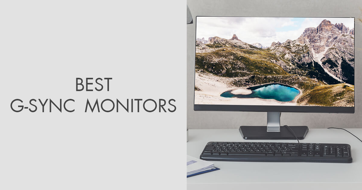 11 Best G-Sync Monitors in 2025