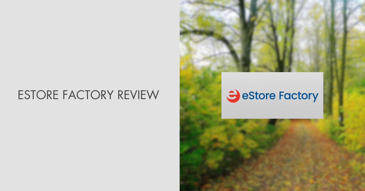 eStore Factory Review 2025: Can It Grow Your Business?