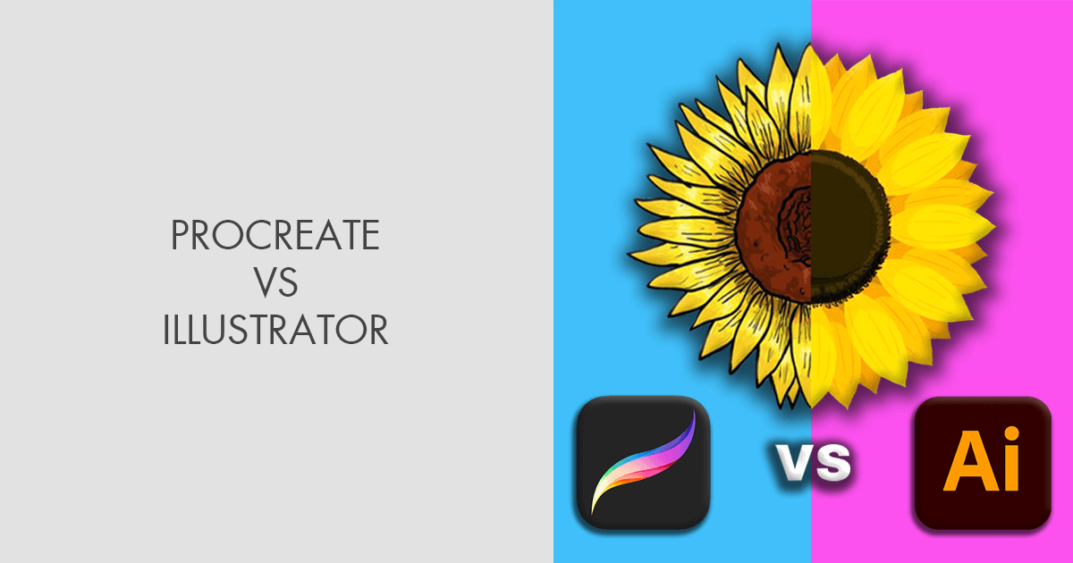 Procreate vs Illustrator: What Is the Best Choice for iPad?