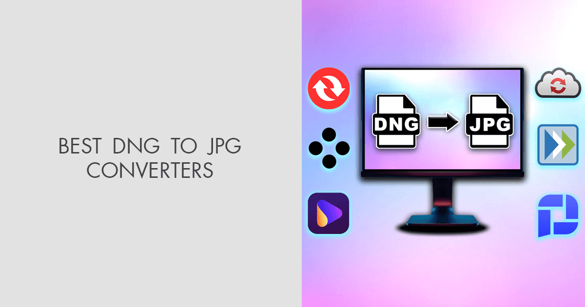 7 Best DNG to JPG Converters of 2025