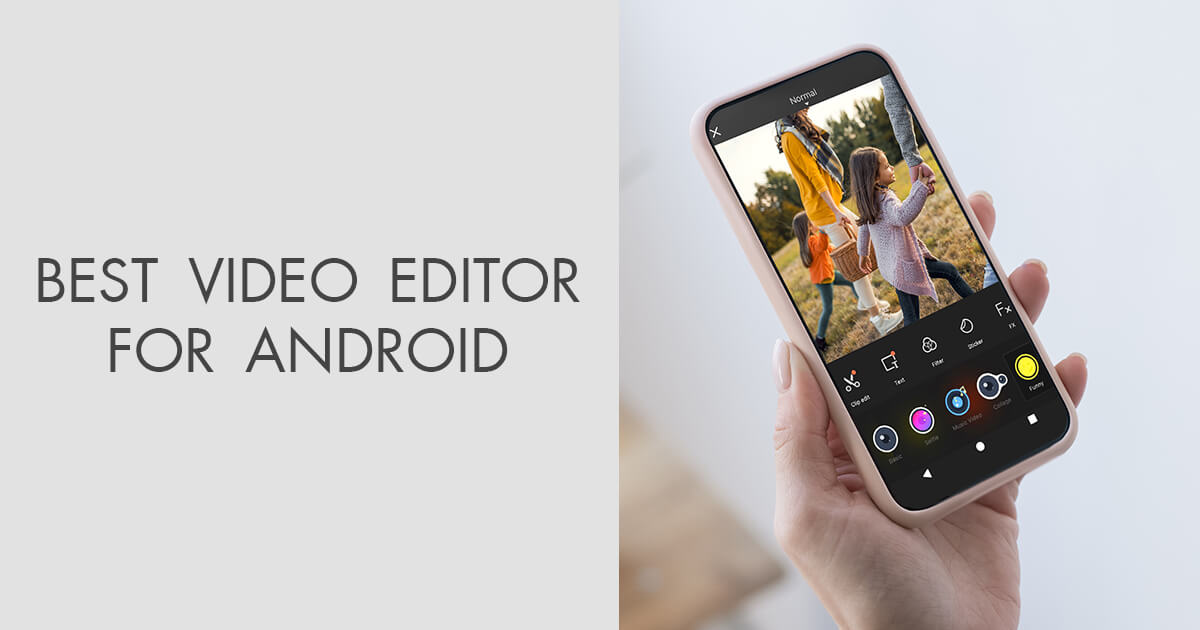 11 Best Video Editors for Android in 2025