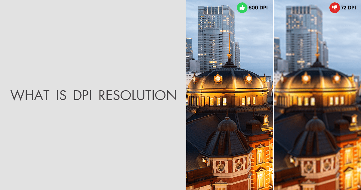What Is DPI Resolution: Beginner's Guide to Quality