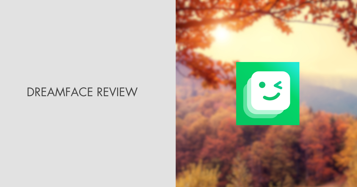 DreamFace Review 2026: Features & Pricing