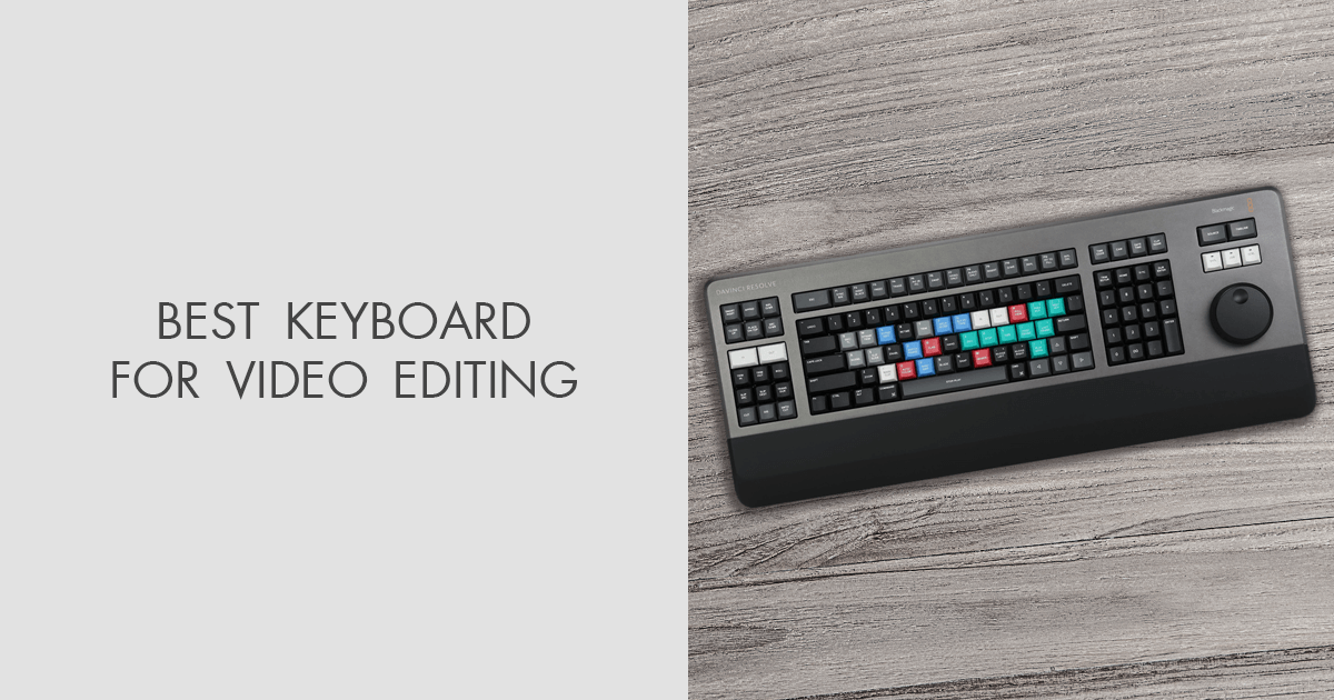 Best Keyboards for Video Editing in 2025