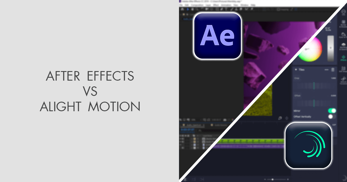 After Effects vs Alight Motion: What Experts Prefer?