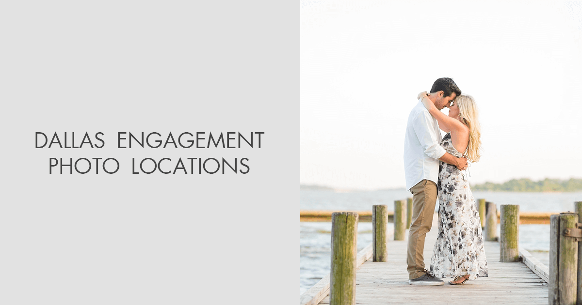13 Best Dallas Engagement Photo Locations