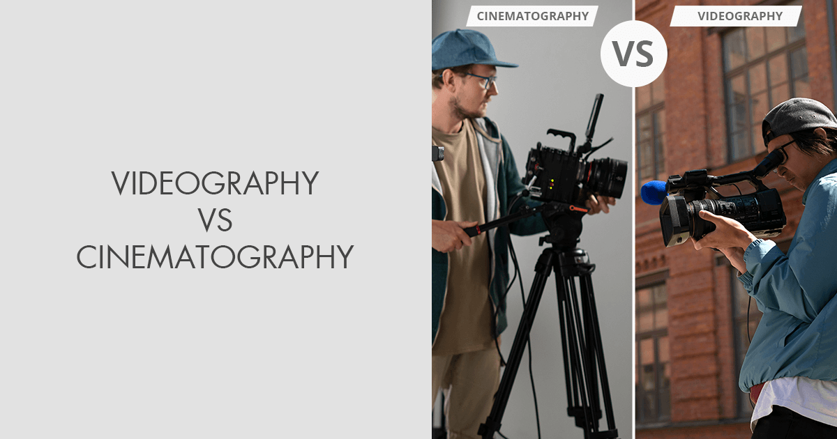 Videography vs Cinematography: Is There a Difference?