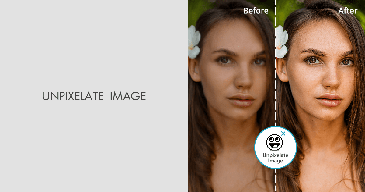 Unpixelate Image Online [FREE]