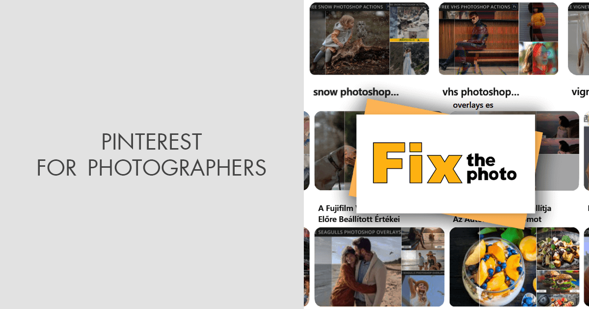 How to Use Pinterest As a Photographer