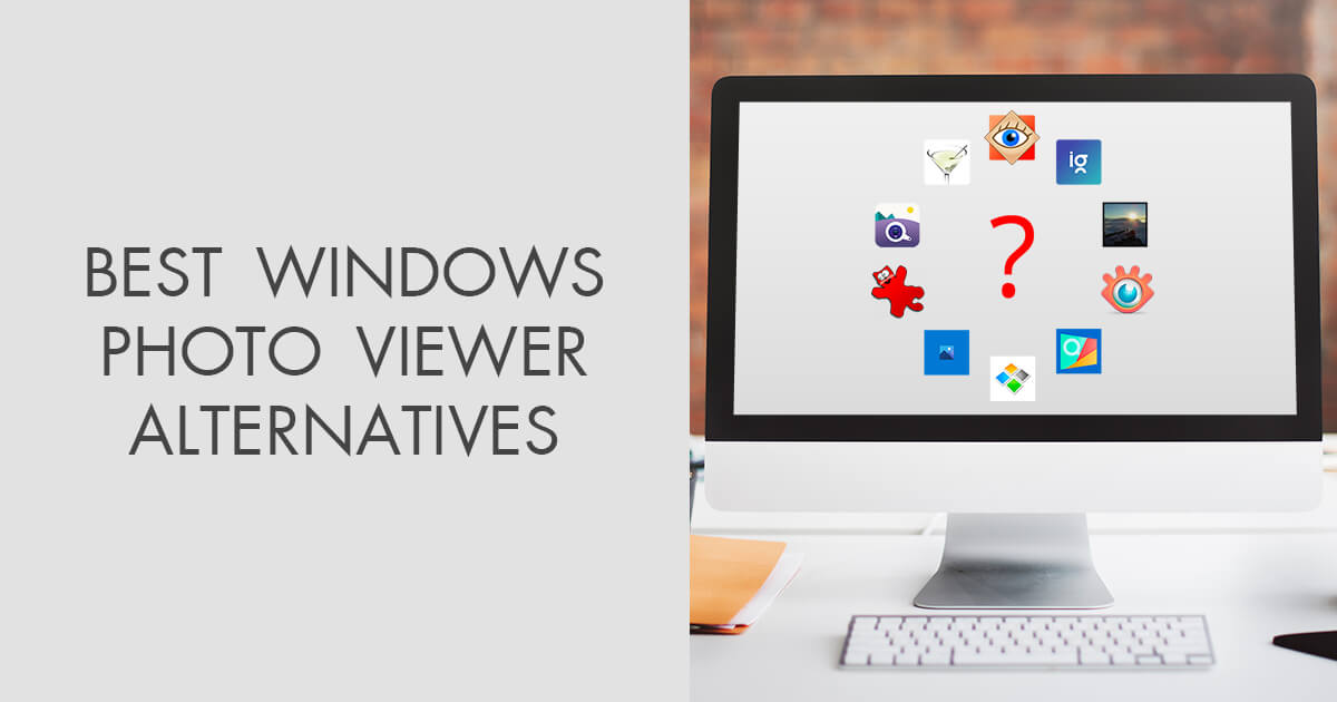 10 Best Windows Photo Viewer Alternatives in 2025