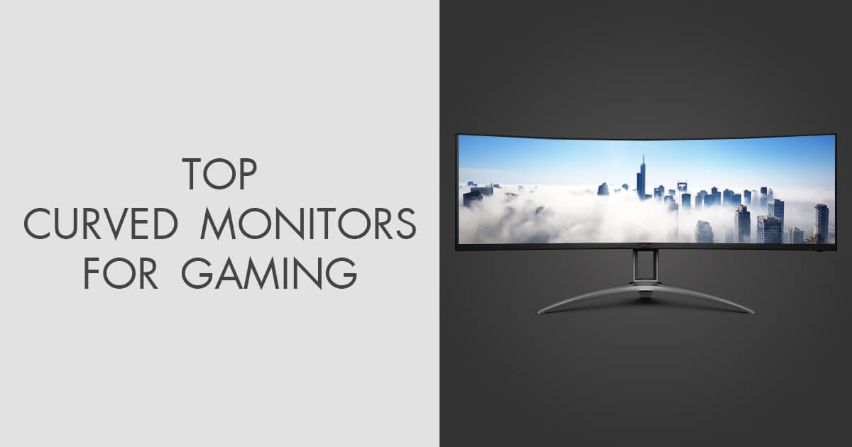 10 Best Curved Gaming Monitors in 2025