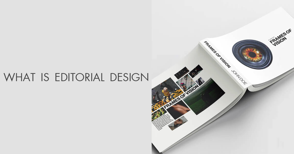 What Is Editorial Design? [Everything You Need to Know]