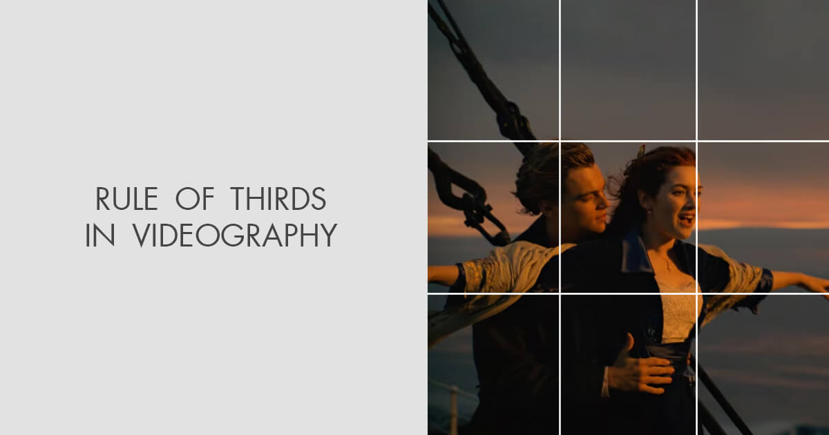 Rule of Thirds in Videography: The Secret of Hollywood Movie