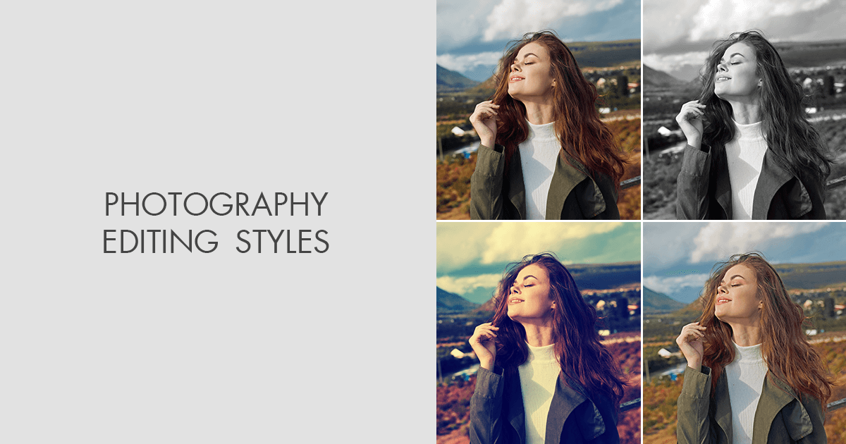 Most Wanted Photography Editing Styles [Fixthephoto’s Version]