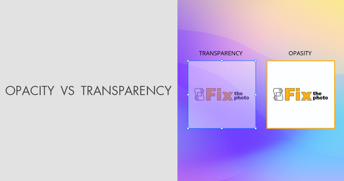 Opacity vs Transparency: Essential Differences