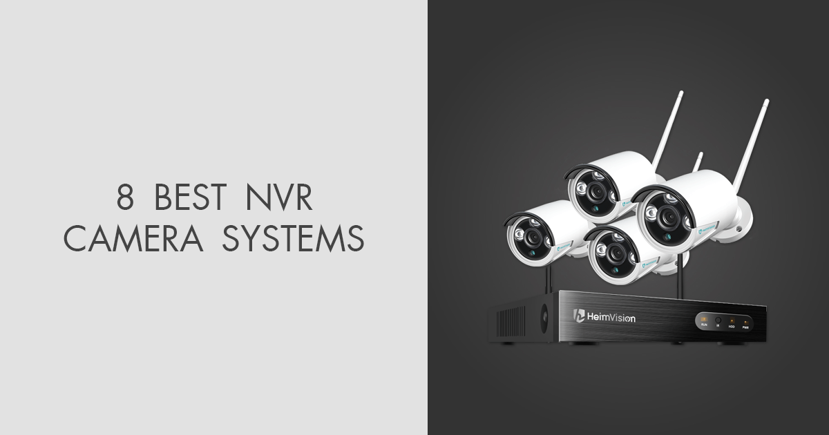 8 Best NVR Camera Systems in 2025