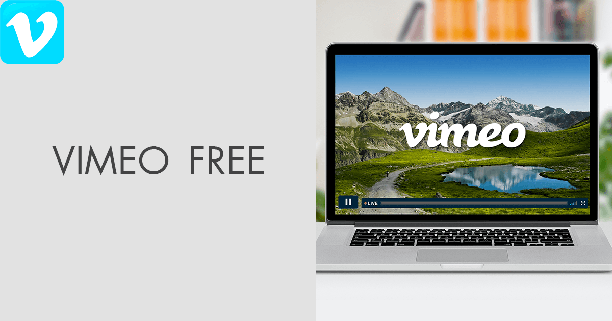How To Get Vimeo Free Legally and Safely