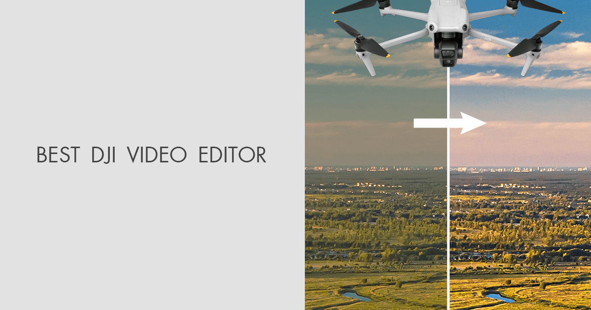 9 DJI Video Editors for Vloggers & Filmmakers