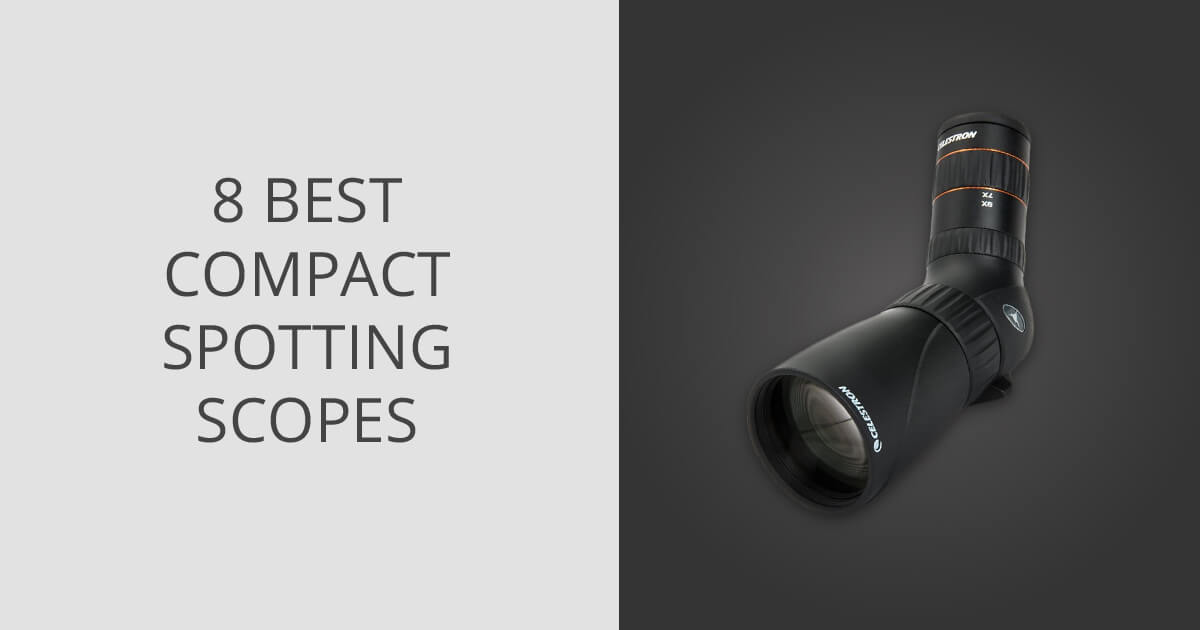 8 Best Compact Spotting Scopes in 2025