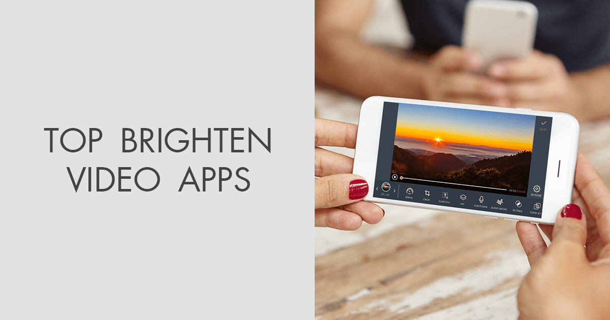 12 Best Brighten Video Apps in 2025